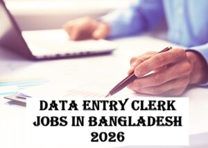Data Entry Clerk Jobs in Bangladesh 2026 – Visa 1 Year – $520/month ...
