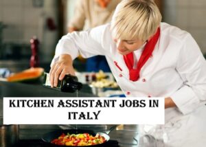 Kitchen Assistant Jobs in Italy – €1,500–€1,900/month – Food ...